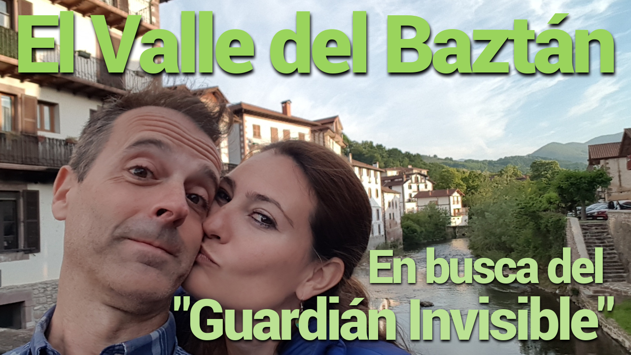 Valle del Baztán: Buscando al Guardián Invisible... - Viajando a ...